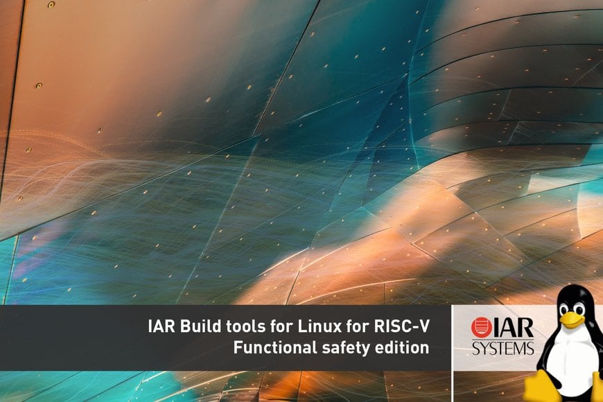IAR Systems extends functional safety offering for RISC-V with leading ...