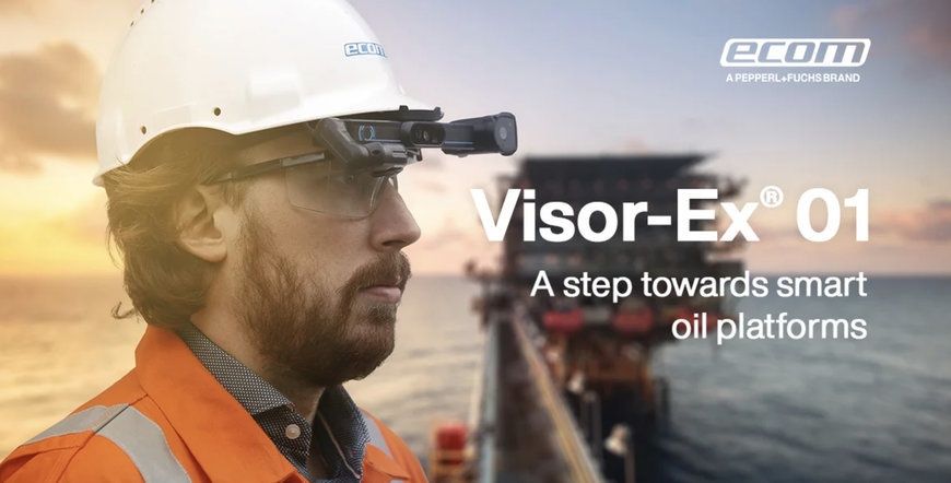 VISOR-EX ® 01 – A STEP TOWARDS SMART OIL PLATFORMS | Industry USA
