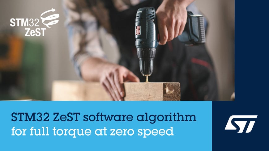 STMICROELECTRONICS REVEALS EMBEDDED SOFTWARE FOR SENSORLESS ZERO-SPEED ...