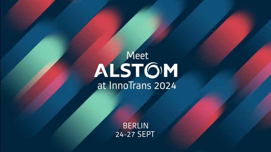 Alstom at InnoTrans 2024 | Railway International